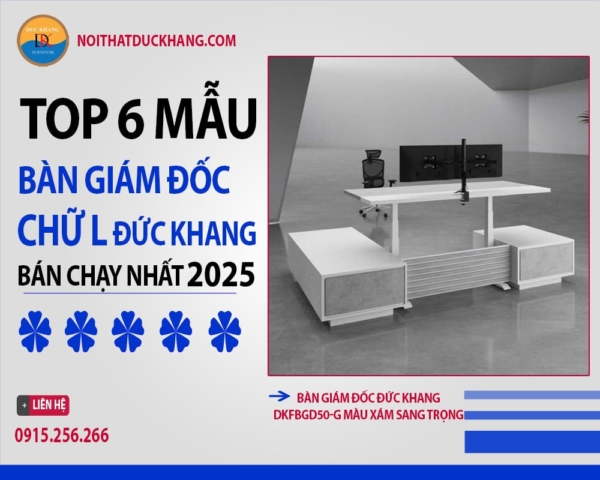 Top 6 mẫu bàn giám đốc chữ L Đức Khang bán chạy nhất 2025